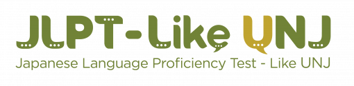 JLPT Like Test UNJ – Language Center of UNJ – UPT Bahasa UNJ